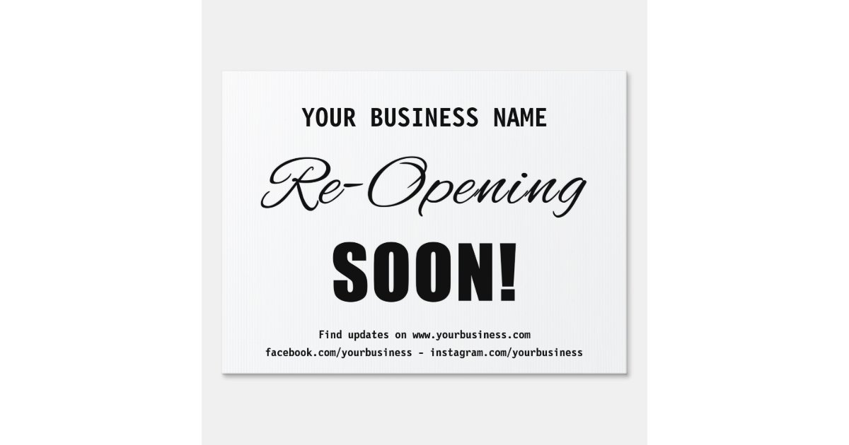 Business Re-Opening Soon White Sign | Zazzle