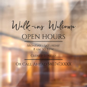 Business Walk-ins Welcome and Open Hours Window Cling | Zazzle