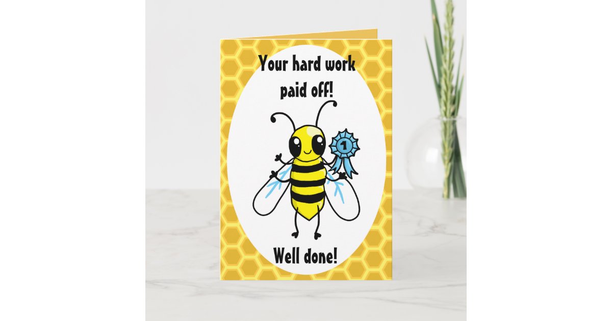 Busy Bee Hard work congratulations Card | Zazzle