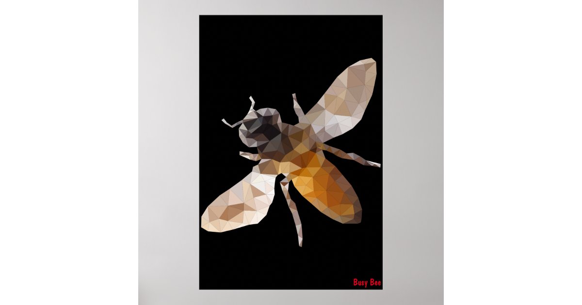 Busy Bee Poster | Zazzle