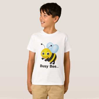 Busy bee T-Shirt | Zazzle