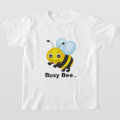 Busy bee T-Shirt | Zazzle