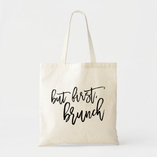 But First Brunch Typography Quote Tote Bag | Zazzle