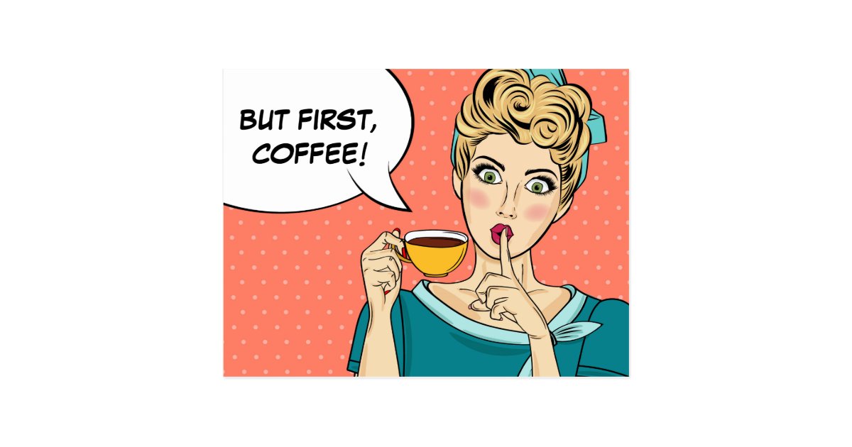 But First Coffee Postcard | Zazzle.com