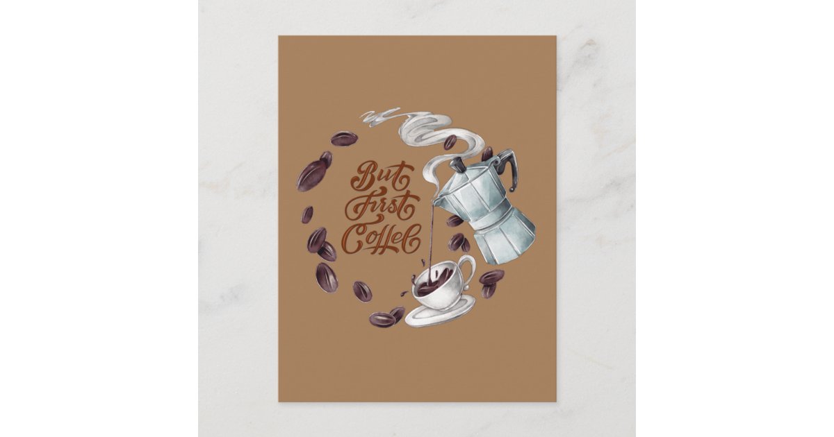 But First Coffee Postcard | Zazzle