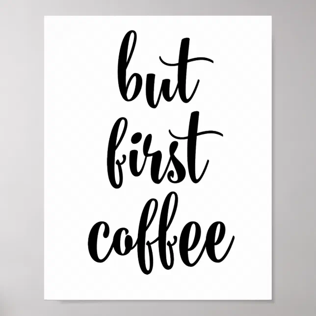 But first coffee poster | Zazzle