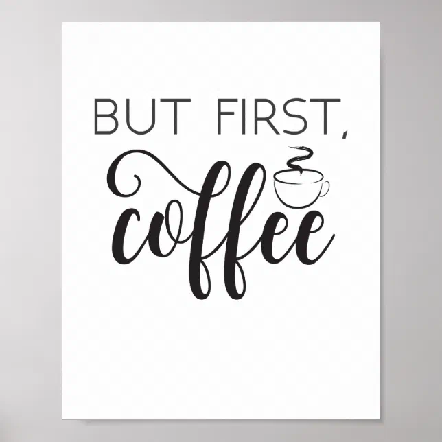 But First Coffee Print Wall Art, Kitchen Poster | Zazzle