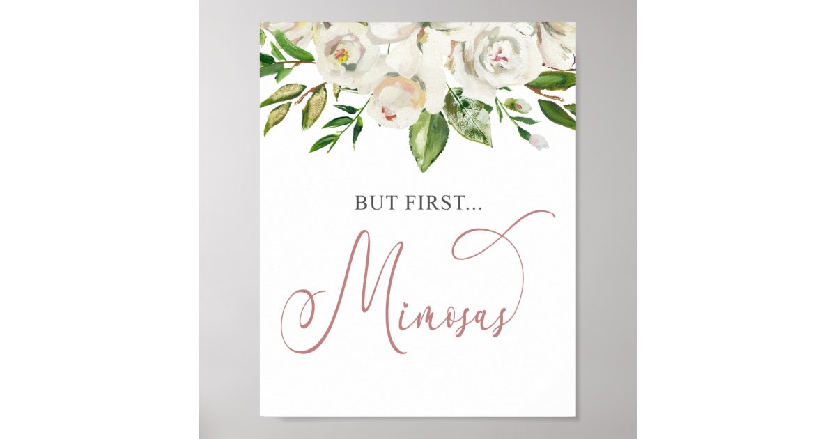 But First Mimosas Floral Poster | Zazzle