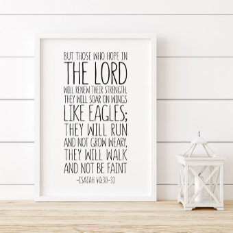 But Those Who Hope In The Lord, Isaiah 40:30-31 Poster | Zazzle