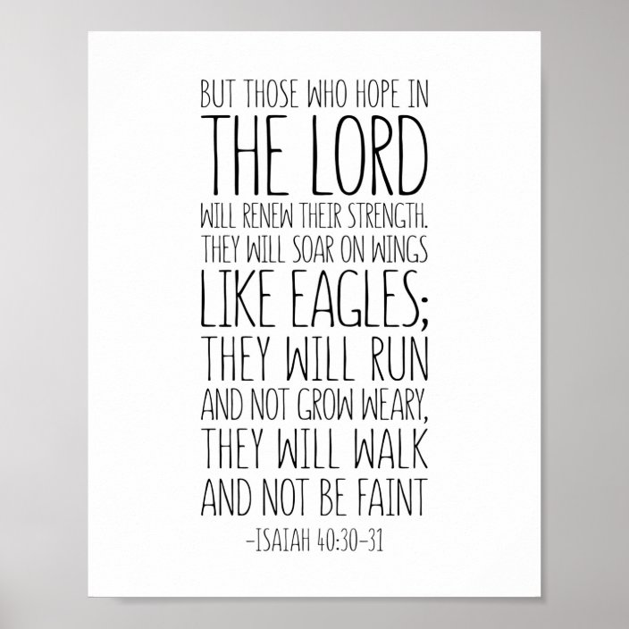 But Those Who Hope In The Lord, Isaiah 40:30-31 Poster | Zazzle.com