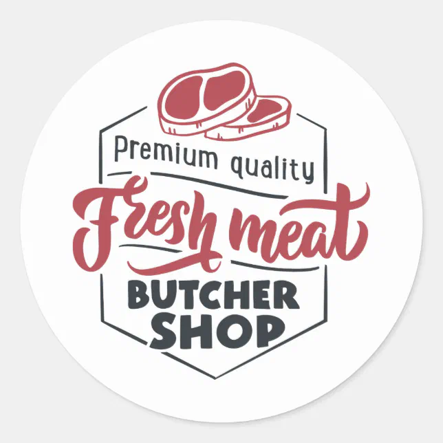 Butcher shop fresh meat classic round sticker | Zazzle