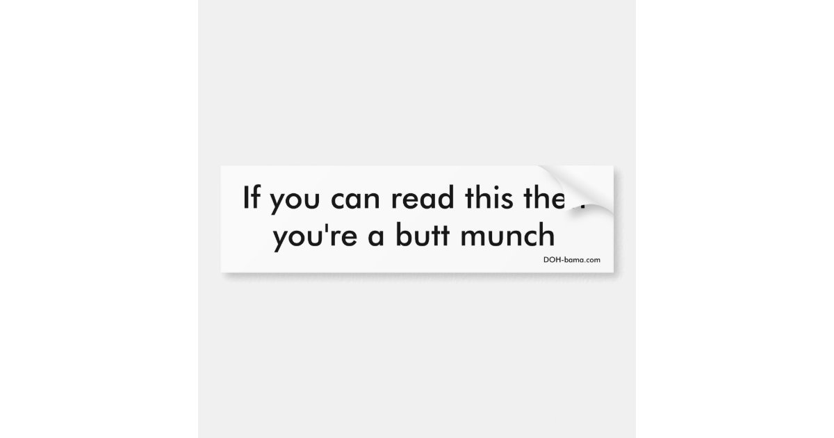 Butt Munch Bumper Sticker | Zazzle