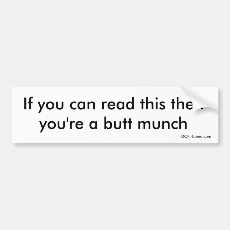 Butt Munch Bumper Sticker | Zazzle
