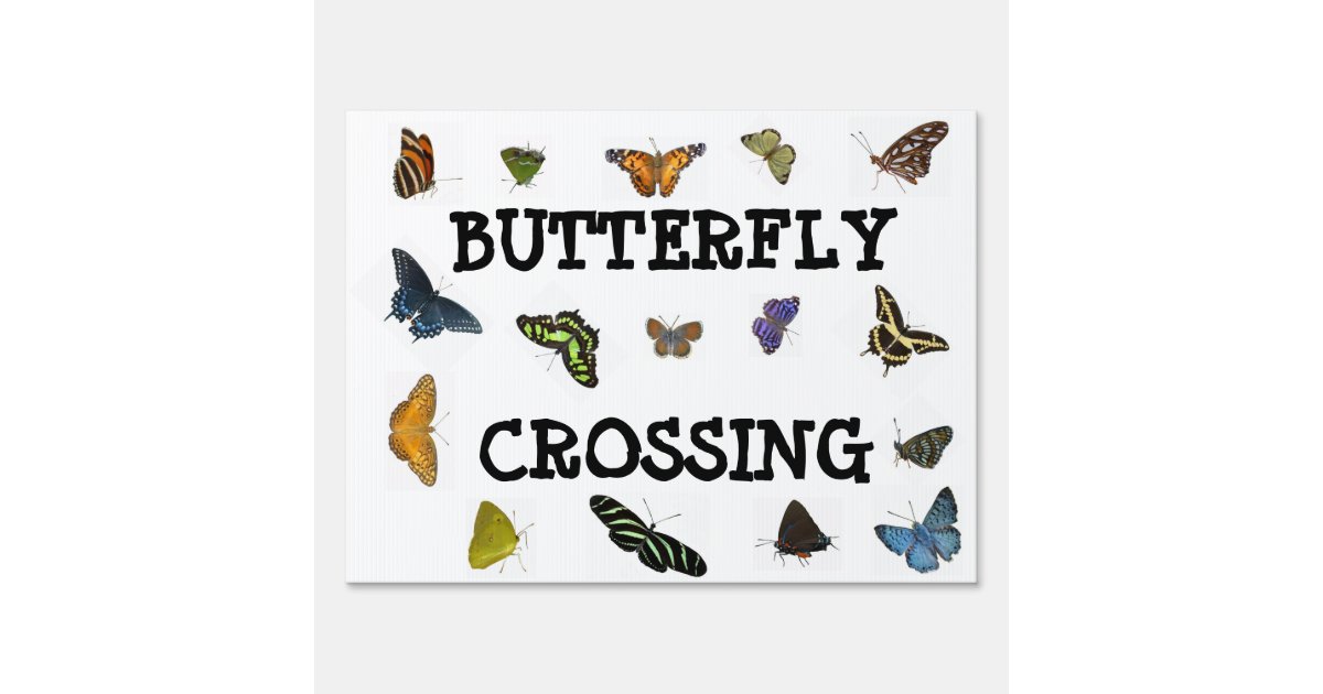 Butterfly Crossing Sign | Zazzle