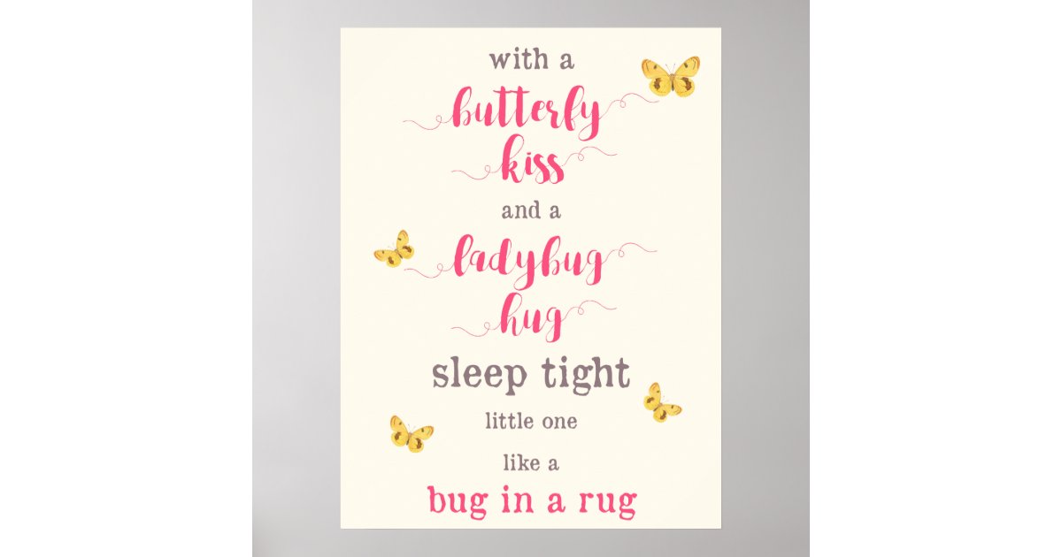 Butterfly Kiss & Ladybug Hug Nursery Poem Poster | Zazzle