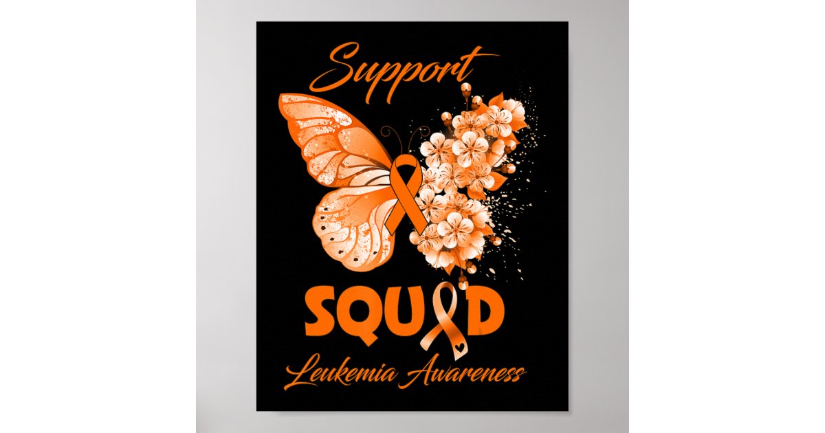 Butterfly Support Squad Leukemia Awareness Poster | Zazzle