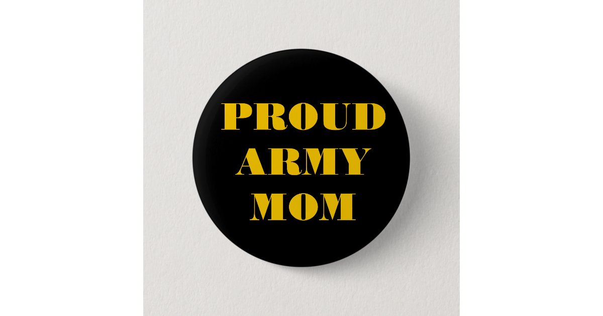 Button Proud Army Mom | Zazzle