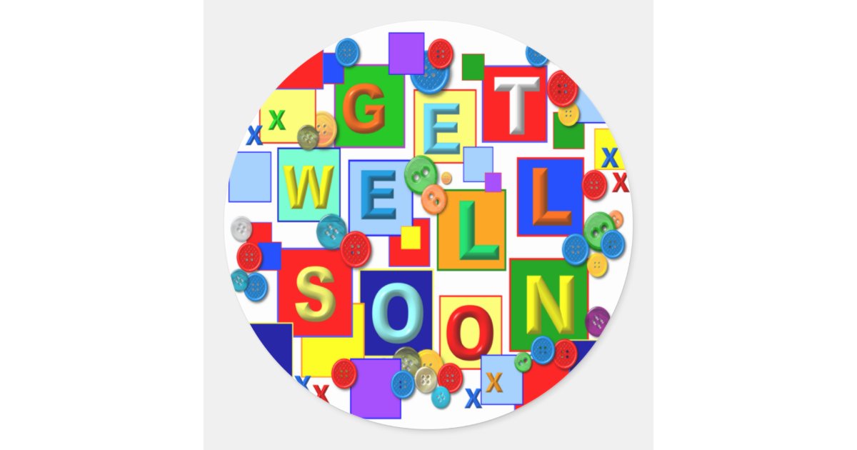 BUTTONS ~ Get Well Stickers | Zazzle