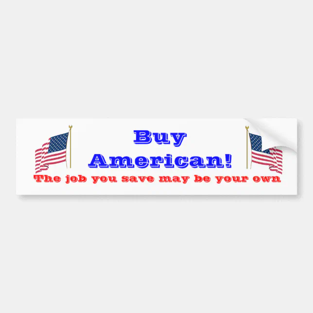 Buy American Bumper Sticker | Zazzle