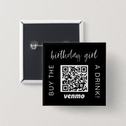 Buy Birthday Girl A Drink QR Code Venmo Button | Zazzle