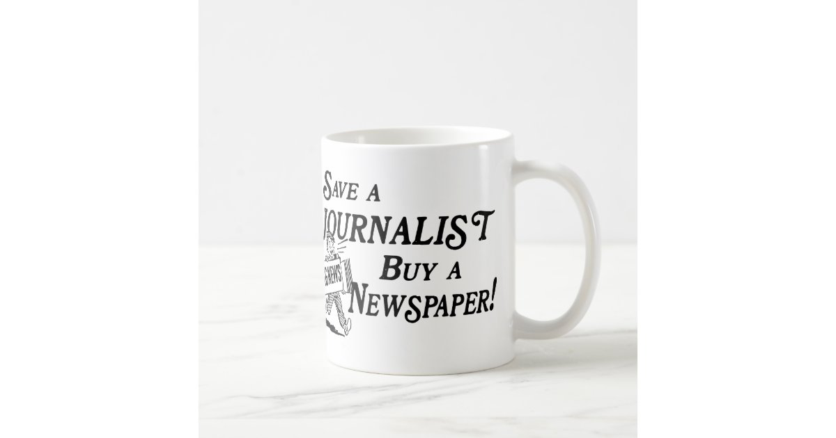 Buy Newspaper Save Journalist Mug | Zazzle