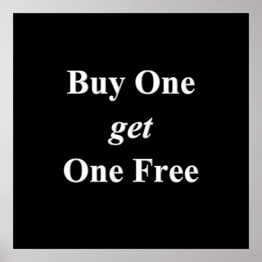 Buy One get One Free Poster Matte | Zazzle