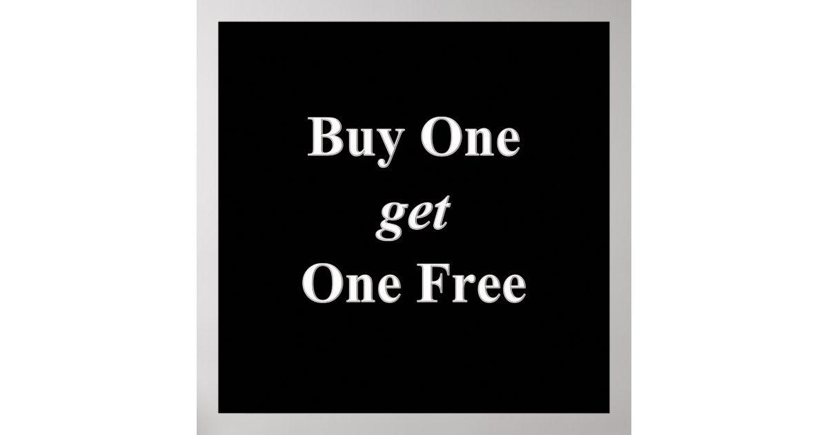Buy One get One Free Poster Matte | Zazzle
