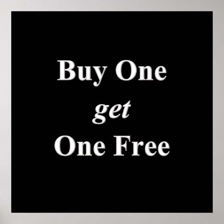Buy One get One Free Poster Matte | Zazzle