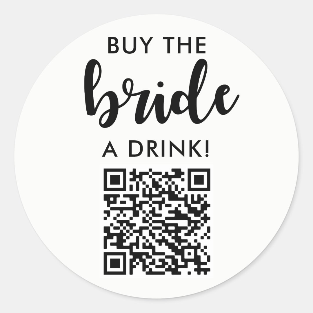 Buy The Bride A Drink Bachelorette Party QR Code Classic Round Sticker ...