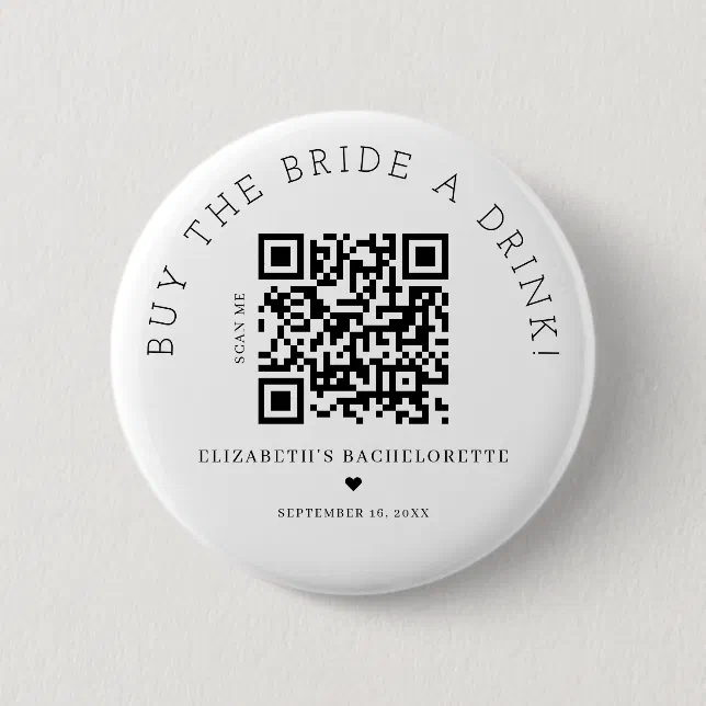 Buy The Bride A Drink QR Code Button | Zazzle