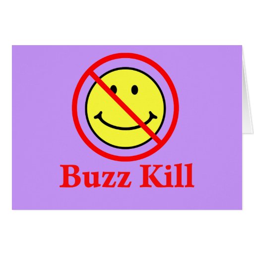Buzz Kill Greeting Card | Zazzle