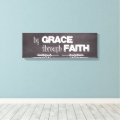 By Grace Through Faith Bible Quote Canvas Print | Zazzle