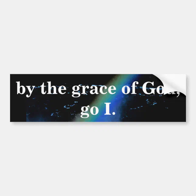 BY THE GRACE OF GOD BUMPER STICKER | Zazzle