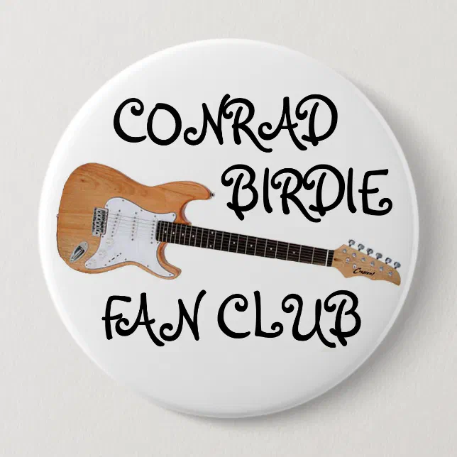 Bye Bye Birdie Fan Club Button | Zazzle