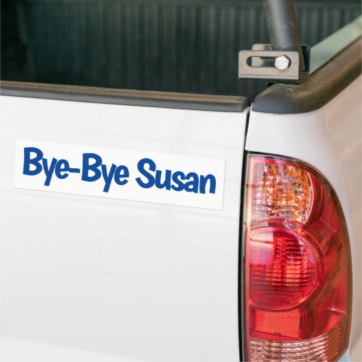 Bye Bye Susan Bumper Sticker | Zazzle