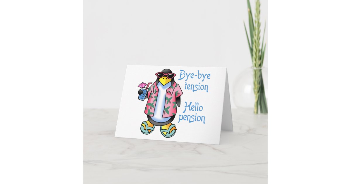 Bye Bye Tension Card | Zazzle
