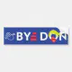 Bye Don 2020 Bumper Sticker | Zazzle
