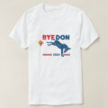 Bye Don T-shirt | Zazzle