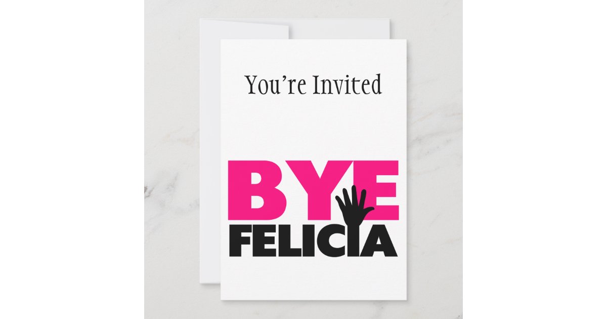Bye Felicia Hand Wave Hot Pink Invitation | Zazzle