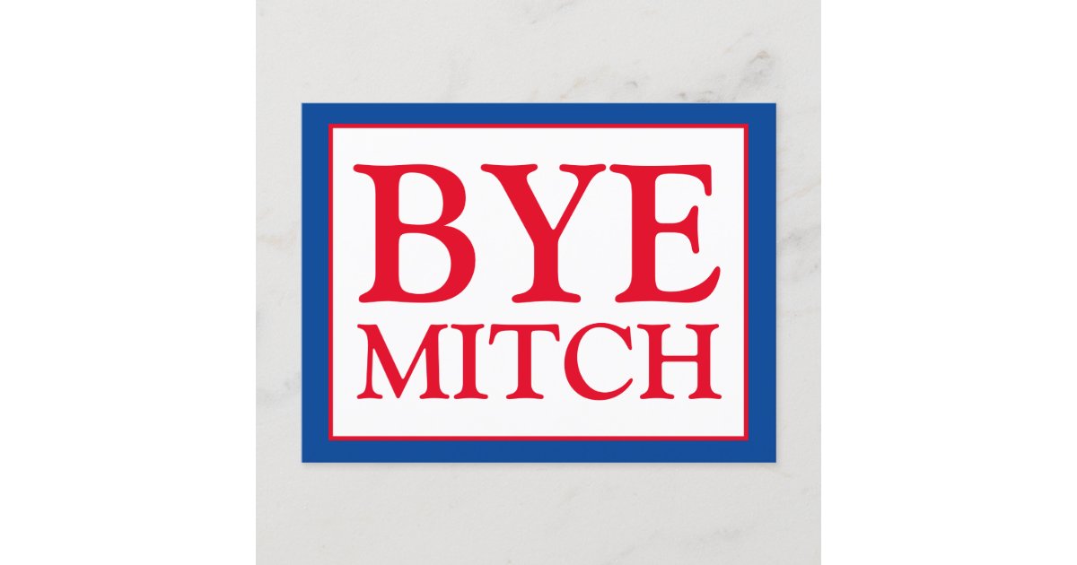 Bye Mitch McConnell Senate Vote Blue Election Postcard | Zazzle