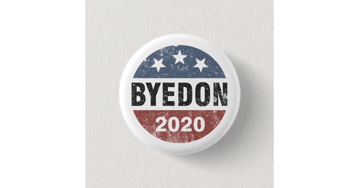 ByeDon 2020 Bye Don Vintage Funny Joe Biden Button | Zazzle