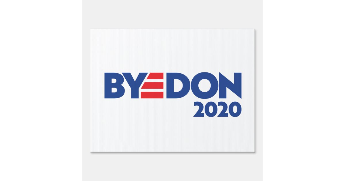 BYEDON Yard Sign | Zazzle