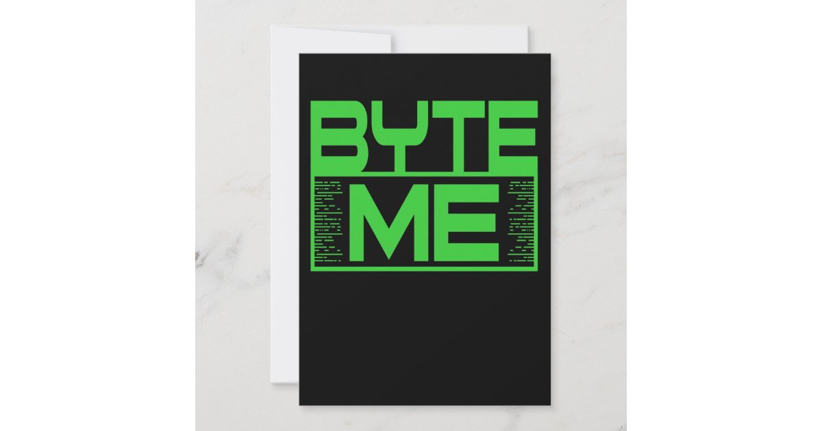 Byte Me Computer IT Tech Software Programmer Geek Invitation | Zazzle