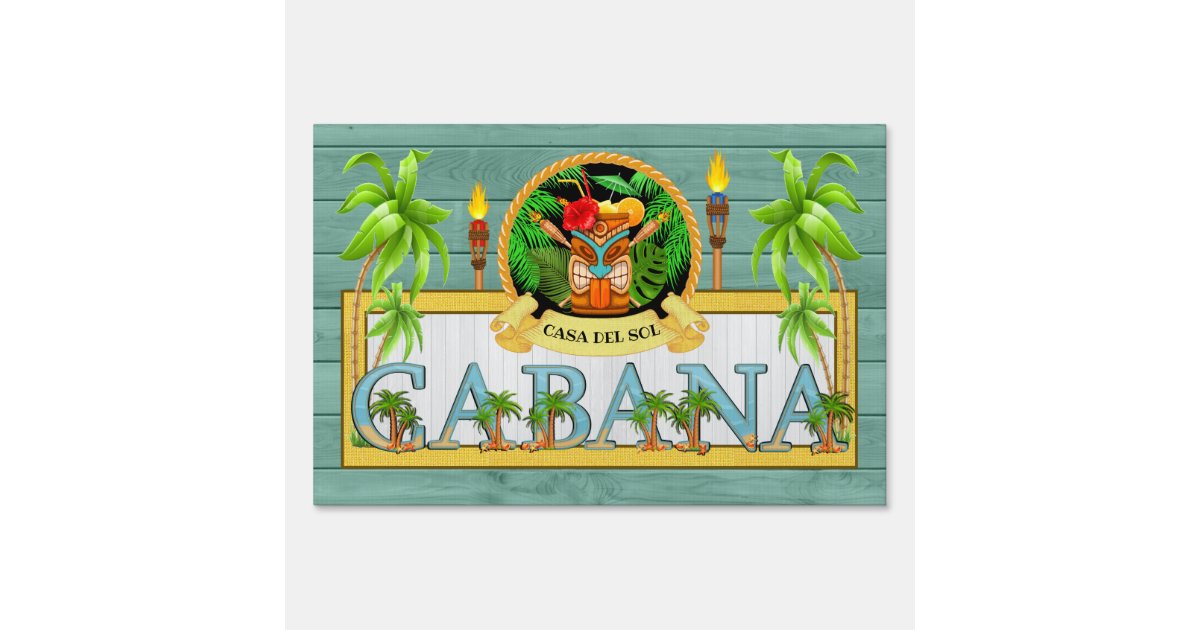 Cabana DOOR or Yard Sign | Zazzle