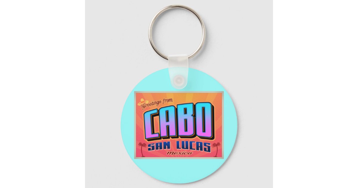CABO SAN LUCAS KEYCHAIN | Zazzle