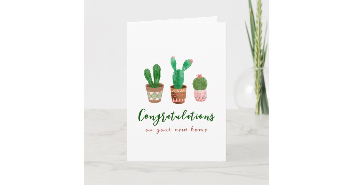 Cactus Congratulations New Home Greeting Card | Zazzle