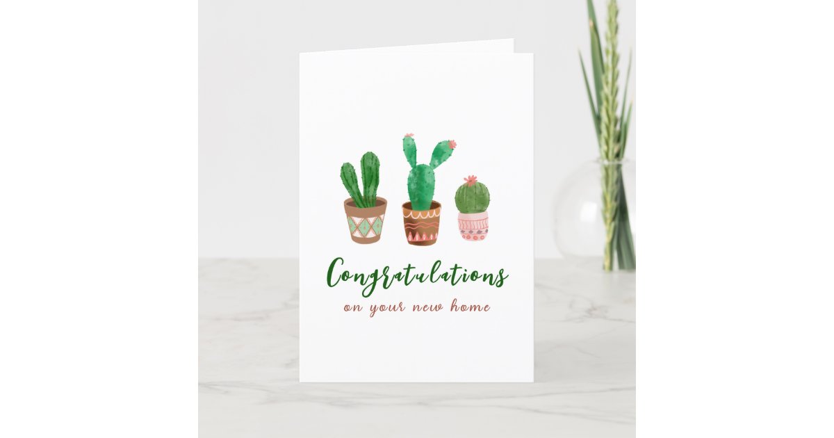 Cactus Congratulations New Home Greeting Card | Zazzle