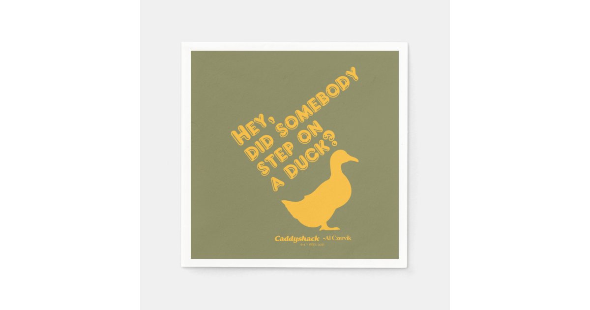 Caddyshack | Hey, Did Someone Step On A Duck? Napkins | Zazzle