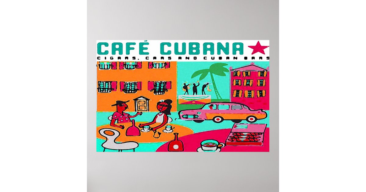 cafe cubana poster | Zazzle