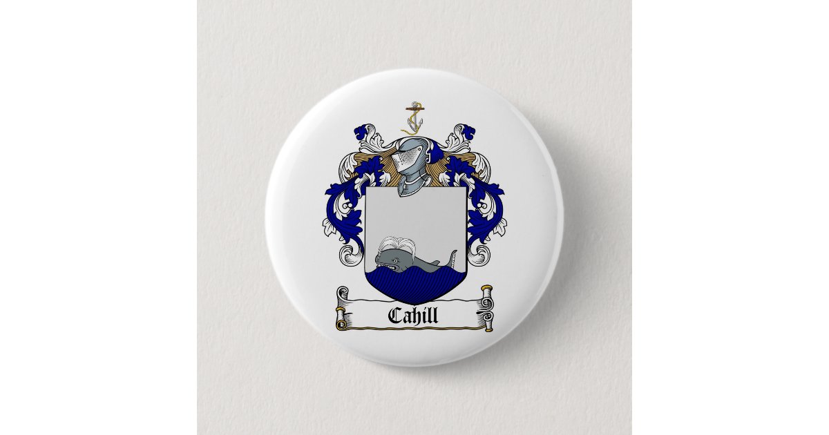 CAHILL FAMILY CREST - CAHILL COAT OF ARMS BUTTON | Zazzle